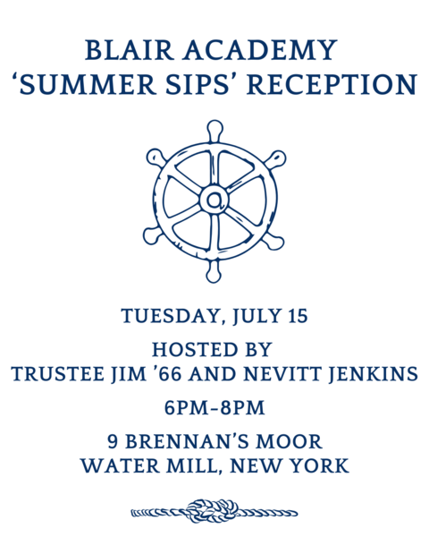 Blair Academy: 'Summer Sips' Reception in the Hamptons · GiveCampus