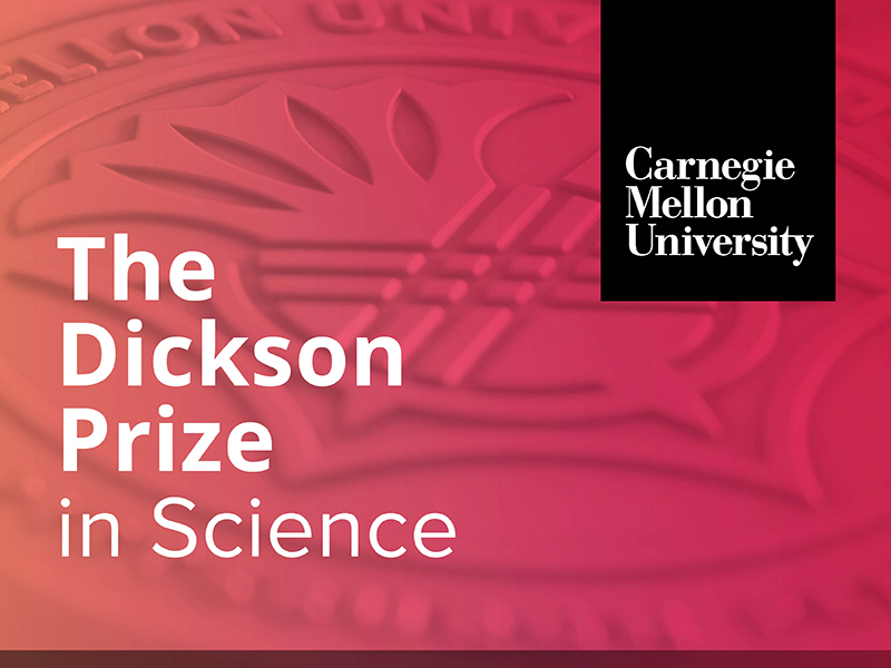 Carnegie Mellon University: ULS - Dickson Prize in Science Award ...