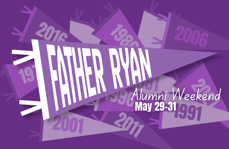 Father Ryan High School: Alumni Weekend 2026 · GiveCampus