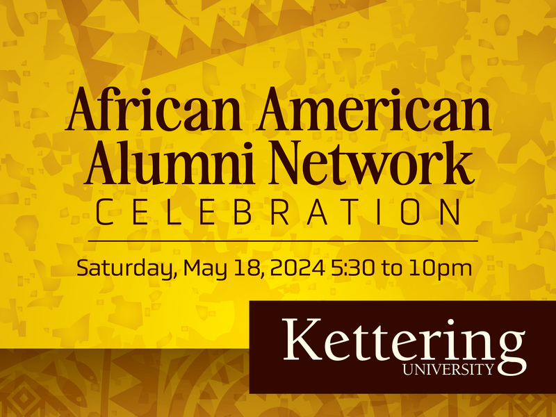 Kettering University: African American Alumni Network Celebration ...