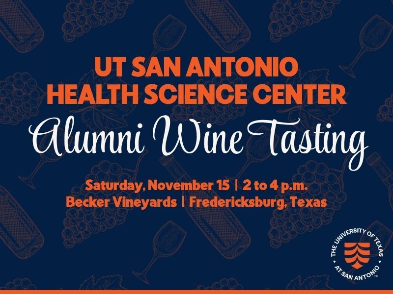University of Texas Health Science Center at San Antonio: Alumni Wine ...