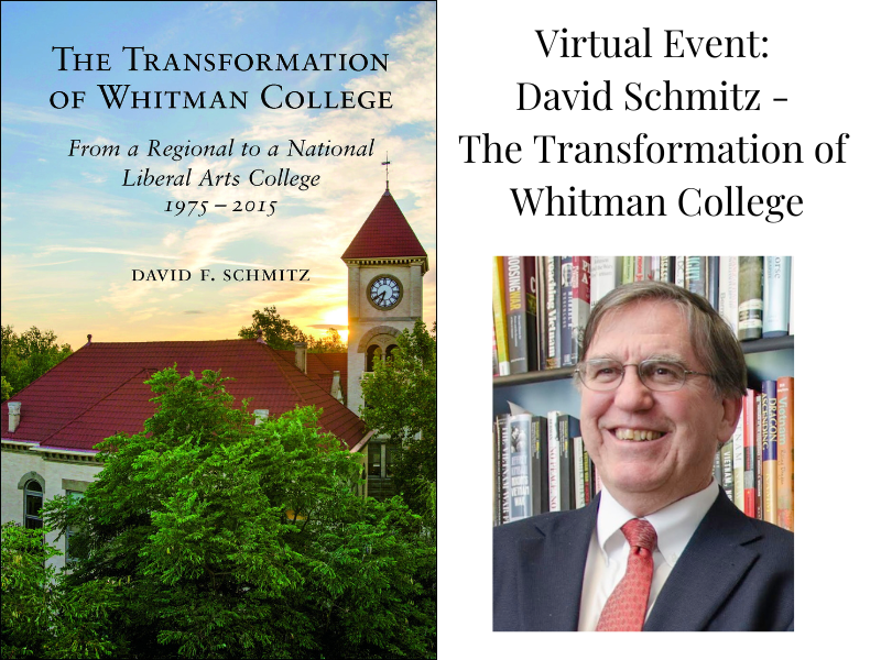 Whitman College: David Schmitz - The Transformation of Whitman College ...